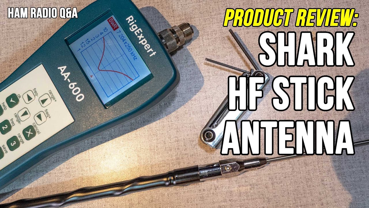 Shark HF Stick Mobile Hamstick Antenna Review – Nerfd.net – RF News & Info
